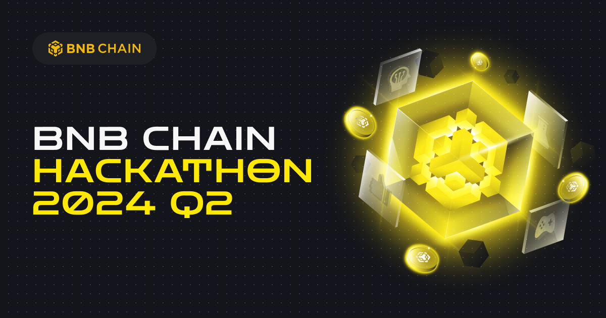 BNB Chain 2024 Q3 Hackathon: Become A Champion Builder BNB Chain 2024 Q3 Hackathon: Become A Champion Builder